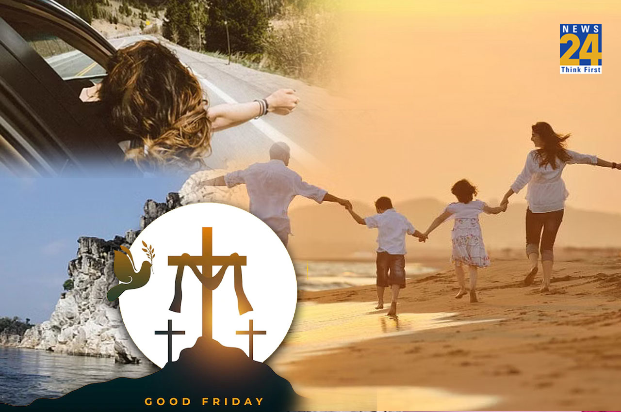 Good Friday पर मिल रही 3 दिन की छुट्टी? यहां जाकर कर सकते हैं इंज्वॉय